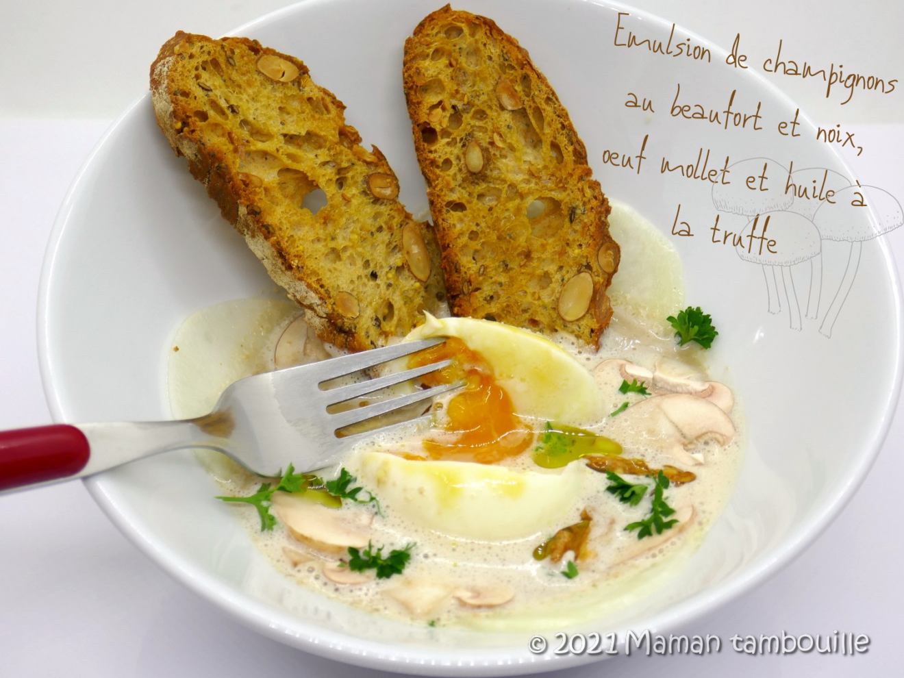 Emulsion de champignons au beaufort, oeuf mollet Maman Tambouille